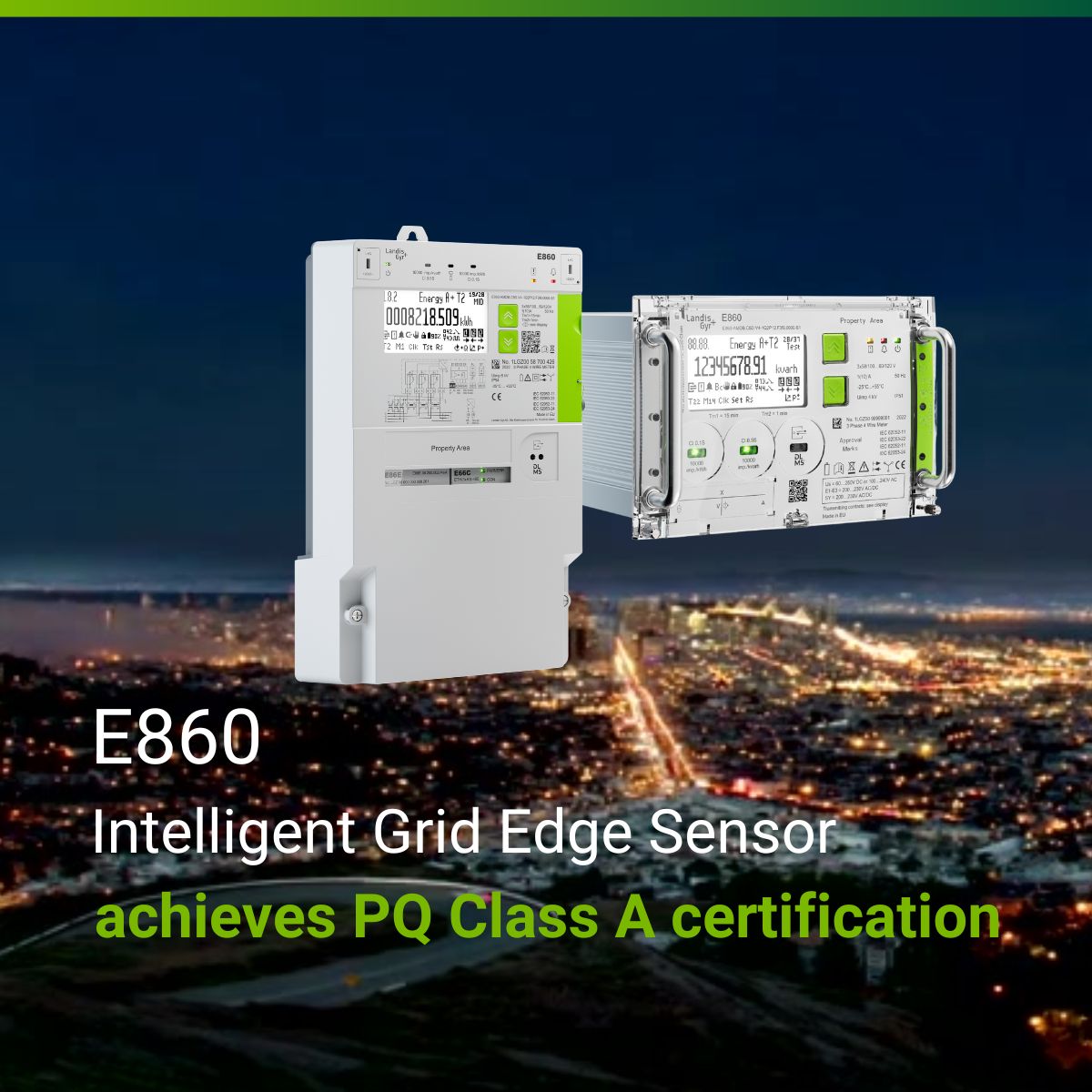 Landis+Gyr’s E860 Intelligent Grid Edge Sensor Achieves PQ Class A Certification, Redefining ...